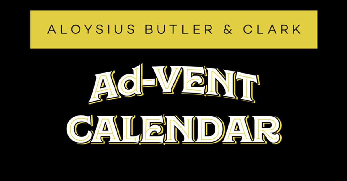 Aloysius Butler & Clark Ad-Vent Calendar